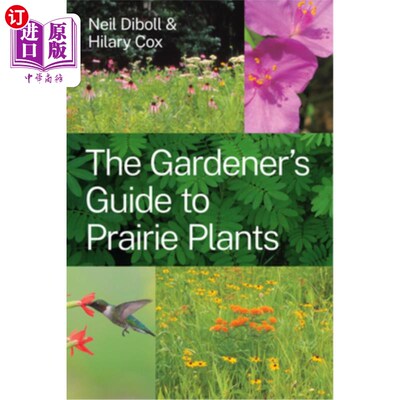海外直订The Gardener's Guide to Prairie Plants 《草原植物园丁指南》