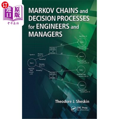 海外直订Markov Chains and Decision Processes for Engineers and Managers 马尔可夫链和工程师和管理人员的决策过程