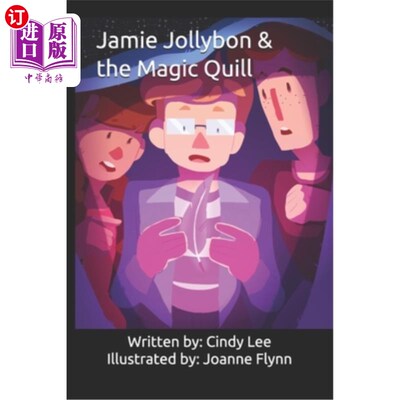 海外直订Jamie Jollybon & the Magic Quill 杰米·乔利本和魔法羽毛笔