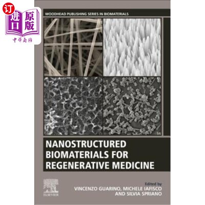海外直订医药图书Nanostructured Biomaterials for Regenerative Medicine 再生医学的纳米结构生物材料