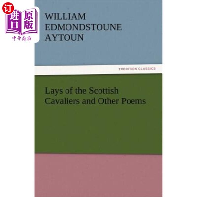 海外直订Lays of the Scottish Cavaliers and Other Poems 苏格兰骑士歌谣及其他诗歌