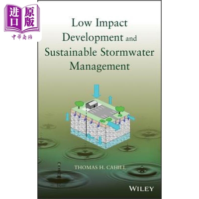 现货 低影响发展和可持续雨水管理 Low Impact Development And Sustainable Stormwater Management Thomas Cahill