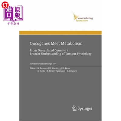 海外直订医药图书Oncogenes Meet Metabolism: From Deregulated Genes to a Broader Understanding of  致癌基因与代谢相遇