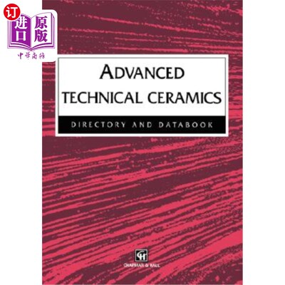 海外直订Advanced Technical Ceramics Directory and Databook 高级技术陶瓷目录和数据手册