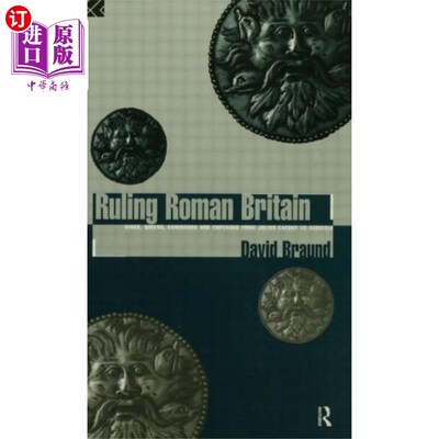 海外直订Ruling Roman Britain 统治时期的罗马不列颠