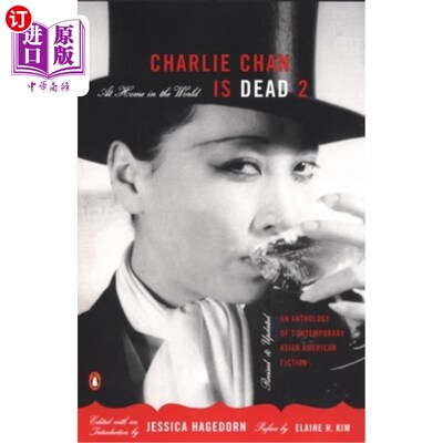 海外直订Charlie Chan Is Dead 2: At Home in the World: An Anthology of Contemporary Asian 《陈查理之死2:世界之家:当