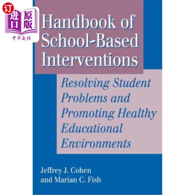 海外直订Handbook of School-Based Interventions: Resolving Student Problems and Promoting 校本干预手册：解决学生问题