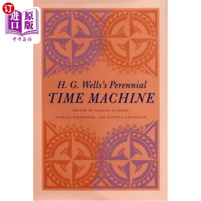 海外直订H. G. Wells's Perennial Time Machine h·g·威尔斯的永恒时间机器