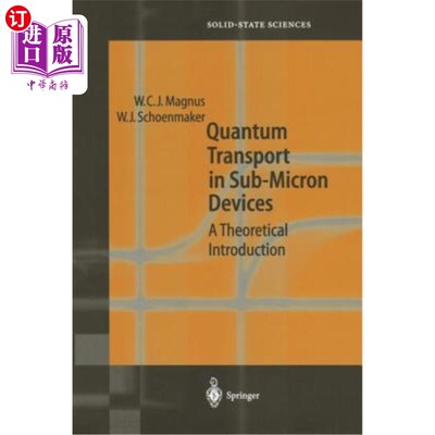 海外直订Quantum Transport in Submicron Devices: A Theoretical Introduction 亚微米器件中的量子输运：理论介绍