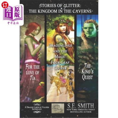 海外直订Stories of Glitter, the Kingdom in the Caverns 闪光的故事，洞穴中的王国