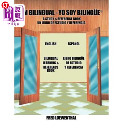 海外直订I'm Bilingual - Yo Soy Bilingue: A Study & Reference Book 我是双语者——Yo Soy Bilingue：一本学习和参考书