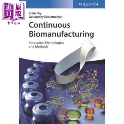 现货 连续的生物制造 创新技术与方法 Continuous Biomanufacturing 英文原版 Ganapathy Subramanian 【中商原版】 Wiley