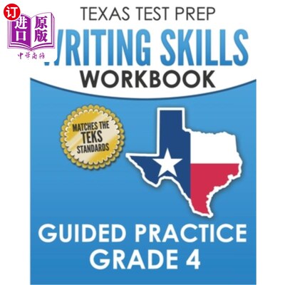 海外直订TEXAS TEST PREP Writing Skills Workbook Guided Practice Grade 4: Full Coverage o 德克萨斯州备考写作技能工作