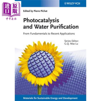 现货 光催化和水净化 从基础到当前应用 Photocatalysis And Water Purification Pierre Pichat 英文原版【中商原版】Wiley