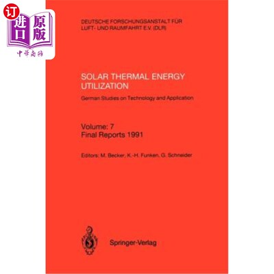 海外直订Solar Thermal Energy Utilization. German Studies on Technology and Application:  太阳能热能利用。德国技术与
