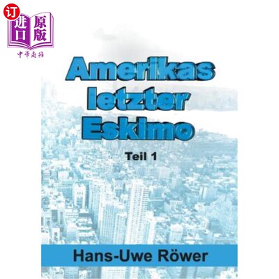海外直订德语 Amerikas letzter Eskimo: Teil 1 爱斯基摩人
