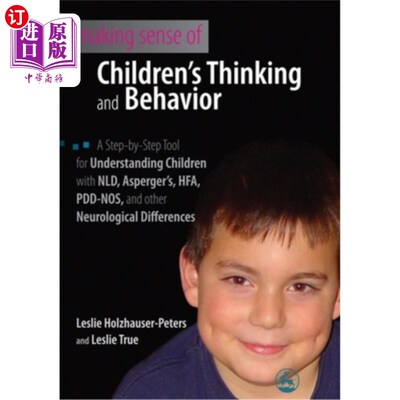 海外直订Making Sense of Children's Thinking and Behavior: A Step-By-Step Tool for Unders 理解儿童的思维和行为:了解N