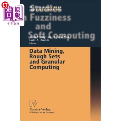 海外直订Data Mining, Rough Sets and Granular Computing 数据挖掘、粗糙集和粒度计算