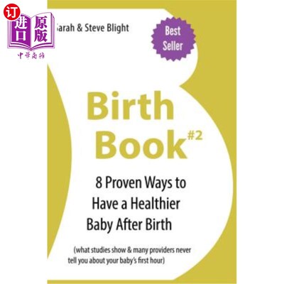 海外直订医药图书Birth Book #2: 8 Proven Ways To Have a Healthier Baby After Birth 出生手册#2:8种行之有效的方式让宝