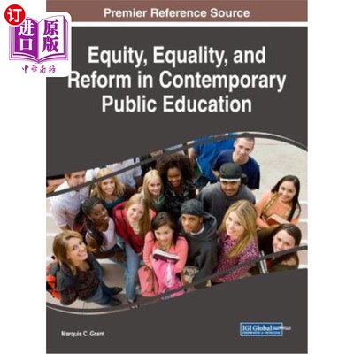 海外直订Equity, Equality, and Reform in Contemporary Public Education 当代公共教育中的公平、平等与改革