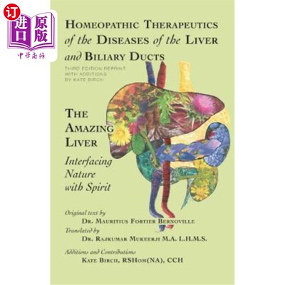 海外直订医药图书Homeopathic Therapeutics of the Diseases of the Liver and Biliary Ducts: The Ama 顺势疗法治疗肝胆管