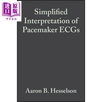 现货 Simplified Interpretation of Pacemaker ECGs【中商原版】