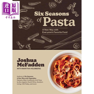 六季意面 詹姆斯比尔德奖 美食界奥斯卡得主食谱 Six Seasons of Pasta 英文原版 Joshua McFadden 美食饮食文化【中商原版】