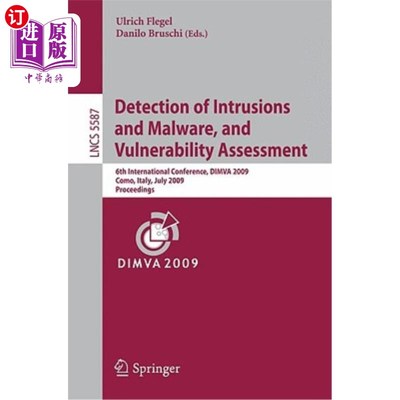 海外直订Detection of Intrusions and Malware, and Vulnerability Assessment: 6th Internati 入侵和恶意软件检测及漏洞评