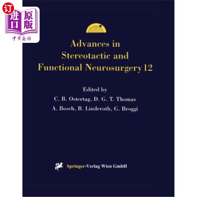 海外直订医药图书Advances in Stereotactic and Functional Neurosurgery 12: Proceedings of the 12th 立体定向和功能神经