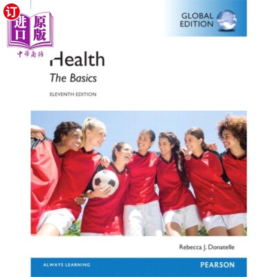海外直订医药图书Health: The Basics, Global Edition + Mastering H... 健康:基础知识，全球版+掌握健康与Pearson eText(