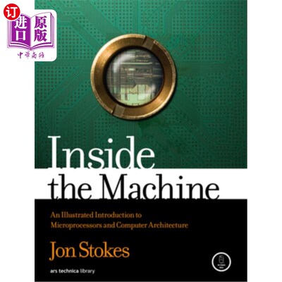 海外直订Inside the Machine: An Illustrated Introduction to Microprocessors and Computer  机器内部：微处理器和计算机