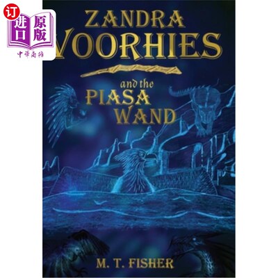 海外直订Zandra Voorhies and the Piasa Wand Zandra Voorhies和Piasa魔杖