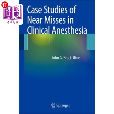 海外直订医药图书Case Studies of Near Misses in Clinical Anesthesia 临床麻醉未遂病例分析