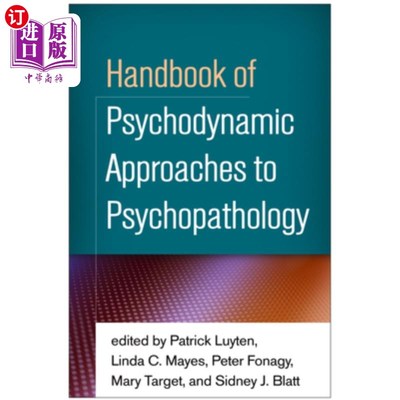 海外直订医药图书Handbook of Psychodynamic Approaches to Psychopathology 精神病理学的心理动力学方法手册