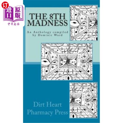 海外直订The 8th Madness: An Anthology compiled by Dominic Ward 第八疯狂：多米尼克·沃德编著的选集