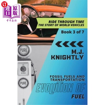 海外直订Evolution of Fuel: Oil and the Age of Automobiles 燃料的演变:石油与汽车时代