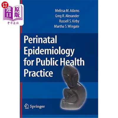 海外直订医药图书Perinatal Epidemiology for Public Health Practice 公共卫生实践围产期流行病学