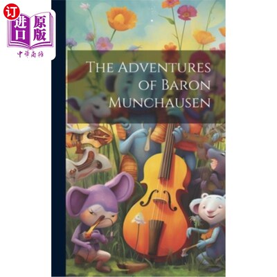 海外直订The Adventures of Baron Munchausen 《芒乔森男爵历险记