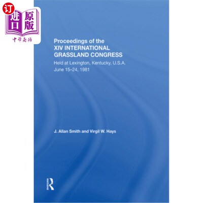 海外直订Proceedings of the XIV International Grassland Congress: Held at Lexington, Kent 第十四届国际草原大会论文集