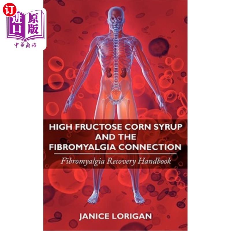 海外直订医药图书High Fructose Corn Syrup and the Fibromyalgia Connection ...