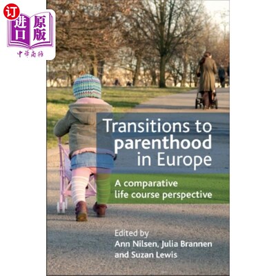 海外直订Transitions to Parenthood in Europe 欧洲向为人父母的转变