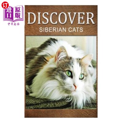 海外直订Siberian Cats - Discover: Early reader's wildlife photography book 西伯利亚猫-发现：早期读者野生动物摄影书