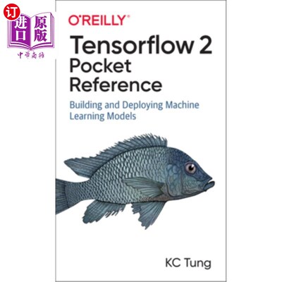 海外直订Tensorflow 2 Pocket Reference: Building and Deploying Machine Learning Models Tensorflow 2袖