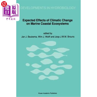 海外直订Expected Effects of Climatic Change on Marine Coastal Ecosystems 气候变化对海洋沿海生态系统的预期影响