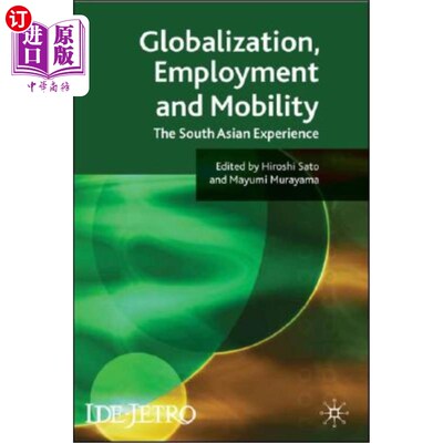 海外直订Globalisation, Employment and Mobility: The South Asian Experience 全球化、就业和流动:南亚的经验