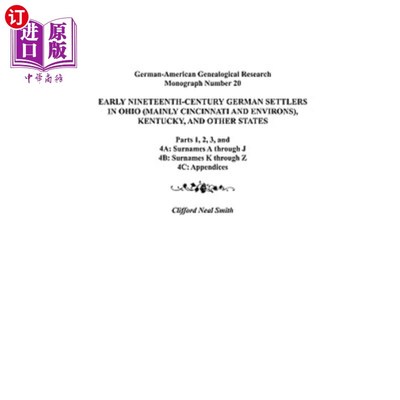 海外直订Early Nineteenth-Century German Settlers in Ohio (Mainly Cincinnati and Environs 19世纪早期在俄亥俄州(主要