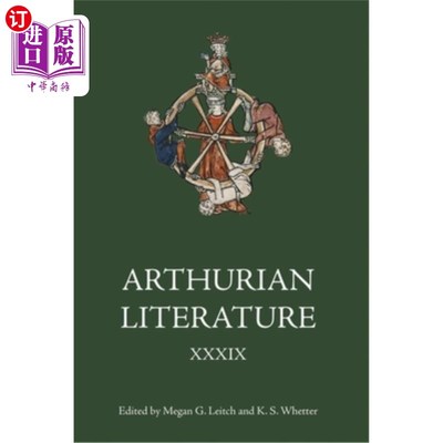 海外直订Arthurian Literature XXXIX: A Celebration of Elizabeth Archibald 亚瑟王文学三十九：伊丽莎白·阿奇博尔德的庆