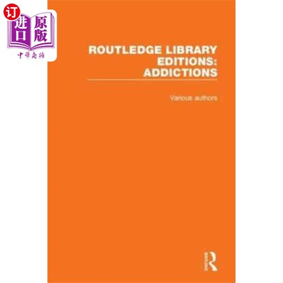海外直订Routledge Library Editions: Addictions 劳特利奇图书馆版:上瘾