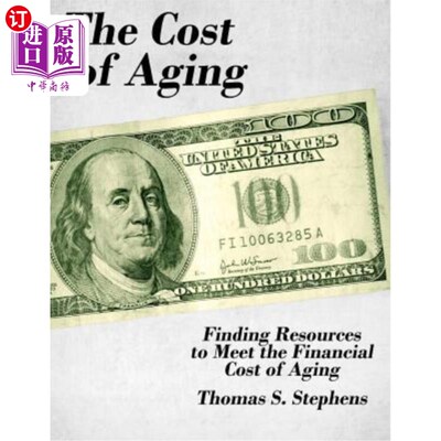海外直订医药图书The Cost of Aging: Finding Resources to Meet the Financial Demands of Aging 老龄化成本：寻找满足老