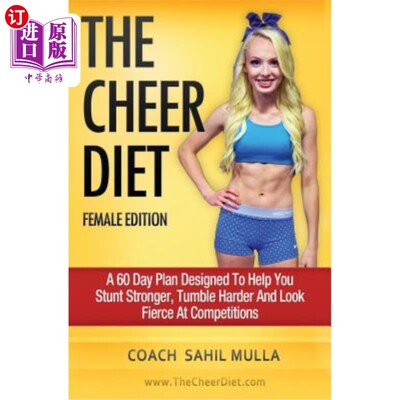 海外直订医药图书The Cheer Diet (Female Edition): A 60 Day Plan Designed To Help You Stunt Strong Cheer